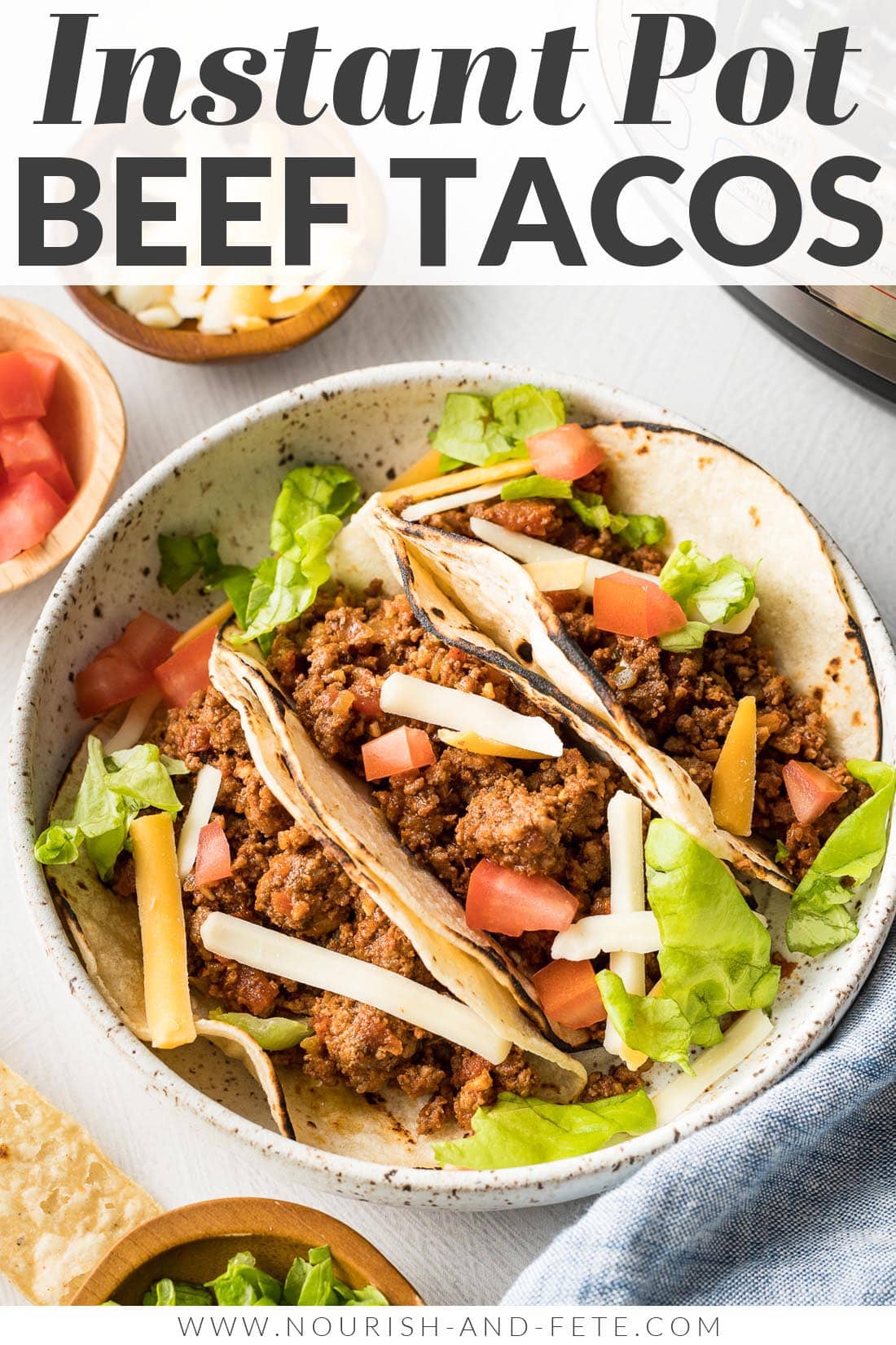 Ground Beef Instant Pot Tacos - Nourish and Fete