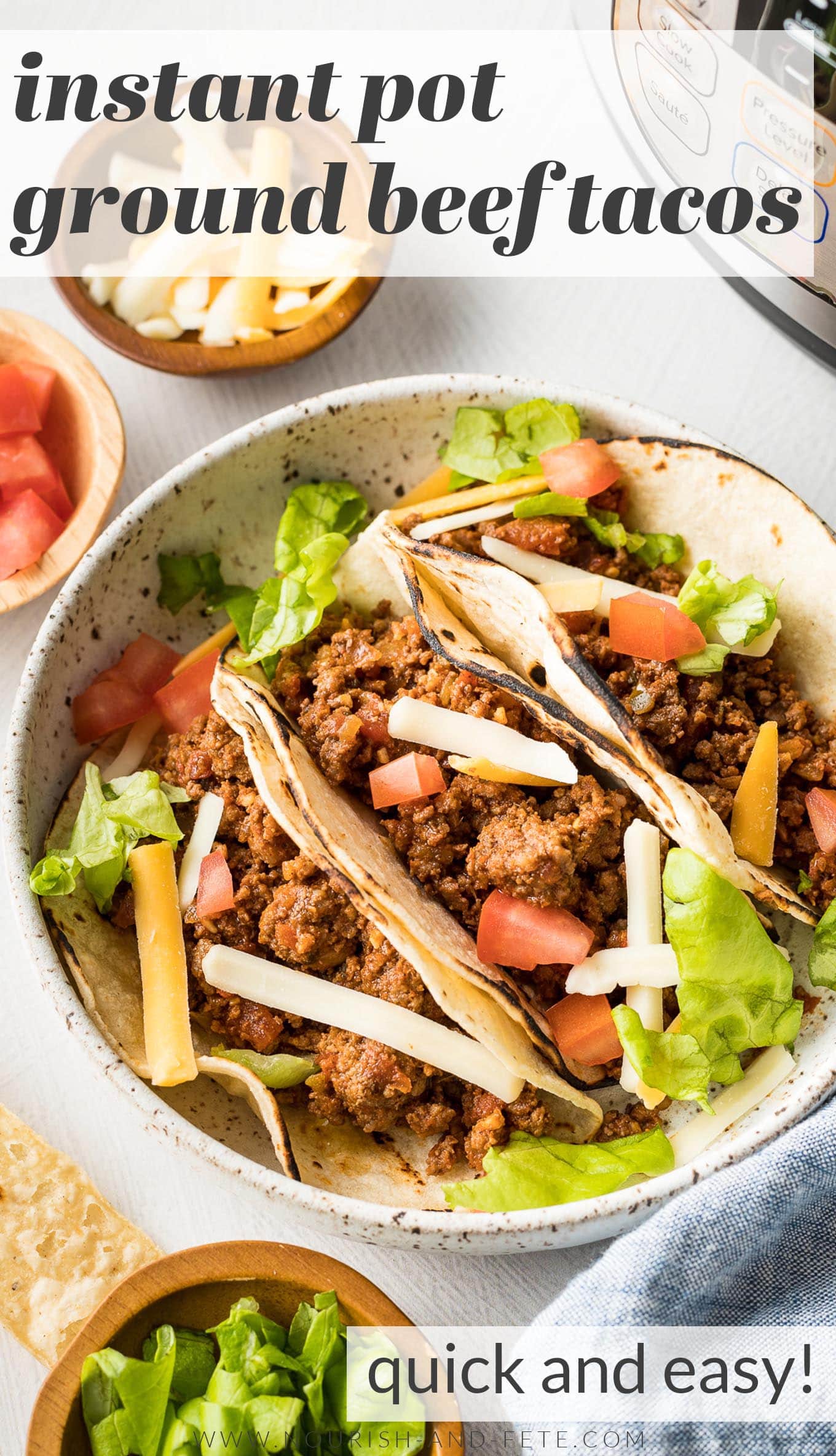 Ground Beef Instant Pot Tacos - Nourish and Fete