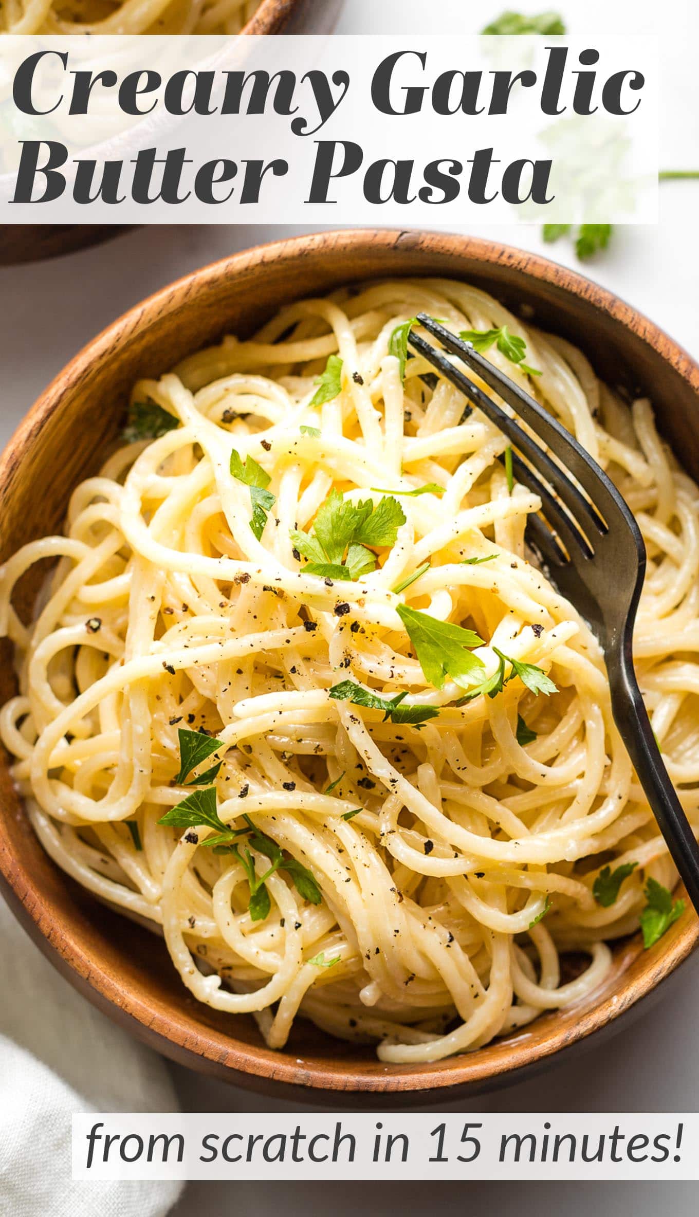 Garlic Butter Pasta (15 Minutes!) - Nourish and Fete