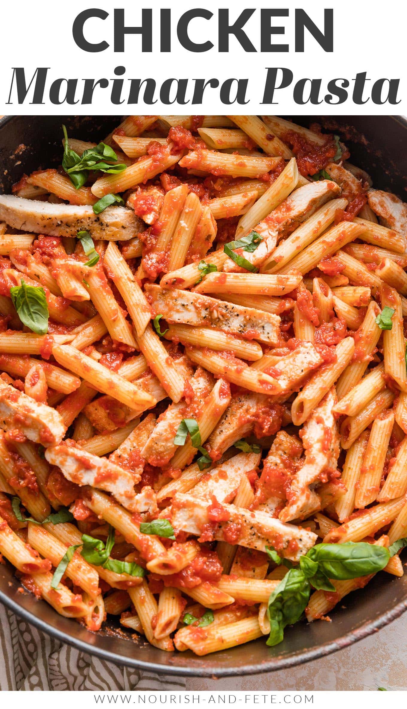 Chicken Marinara Pasta - Nourish and Fete
