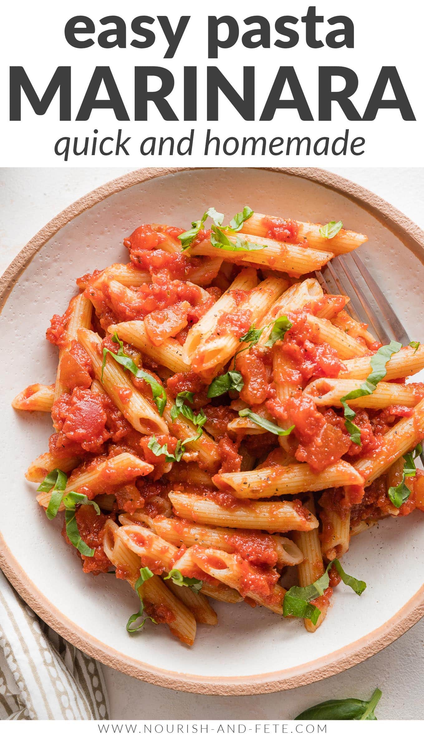 Pasta Marinara (Quick & Homemade) - Nourish and Fete