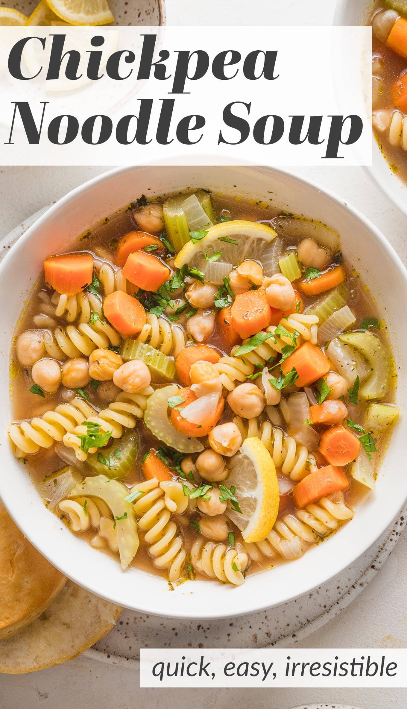 Chickpea Noodle Soup - Nourish and Fete