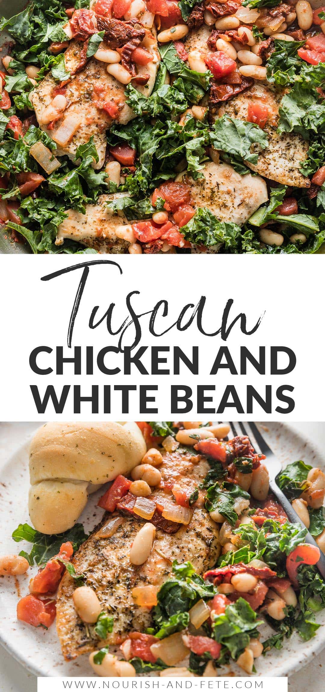 Tuscan Chicken with White Beans & Kale - Nourish and Fete