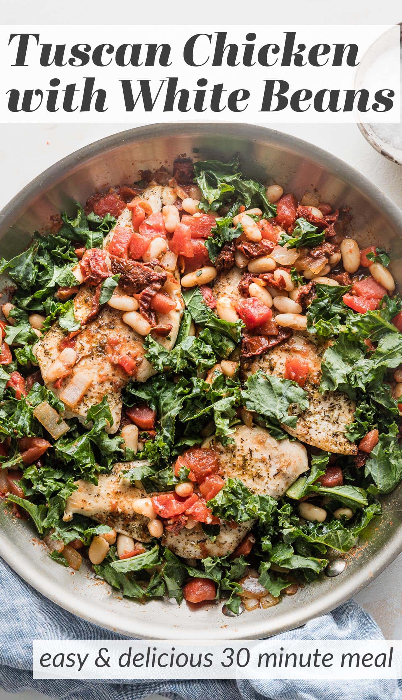 Tuscan Chicken with White Beans & Kale - Nourish and Fete