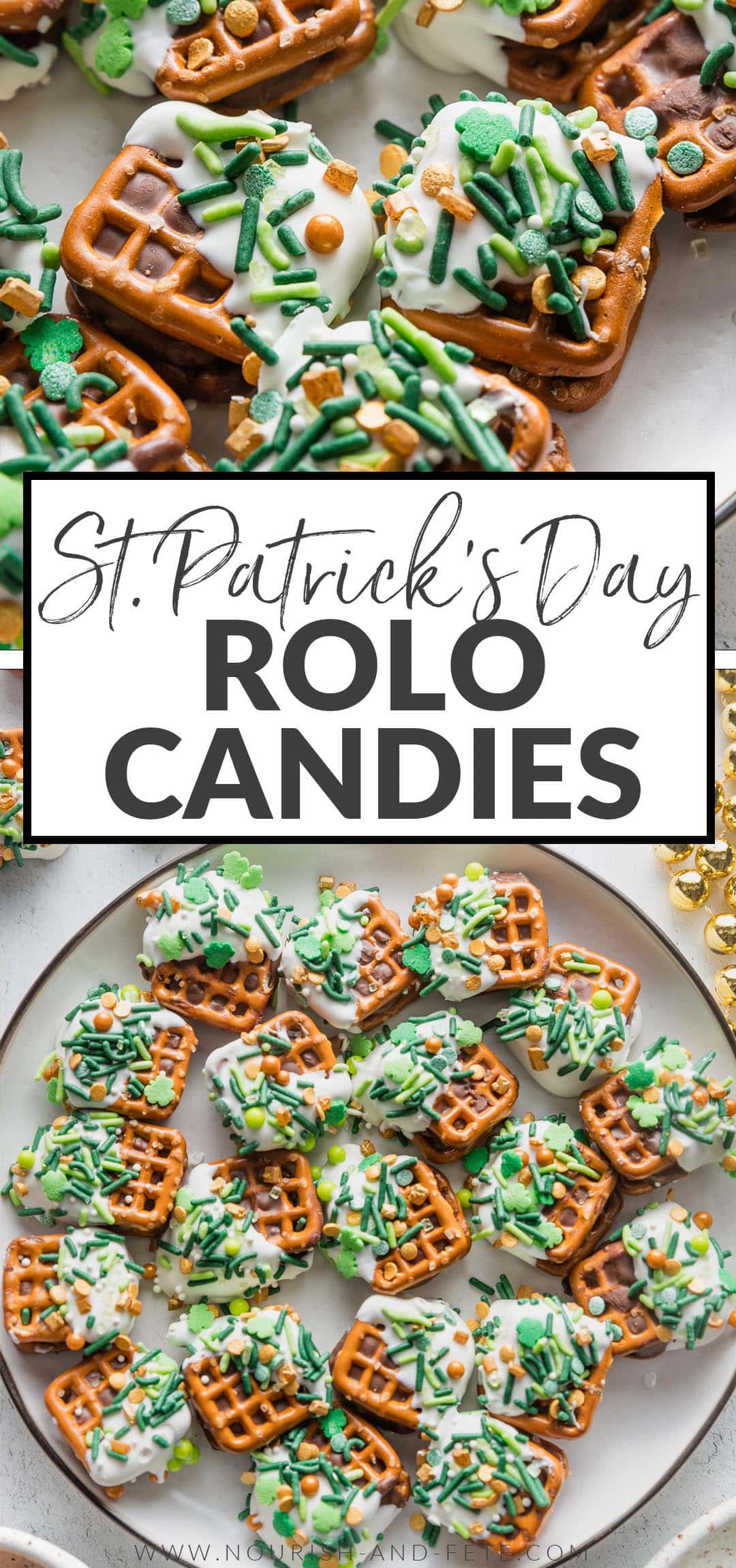 St. Patrick's Day Rolo Pretzel Candy - Nourish and Fete