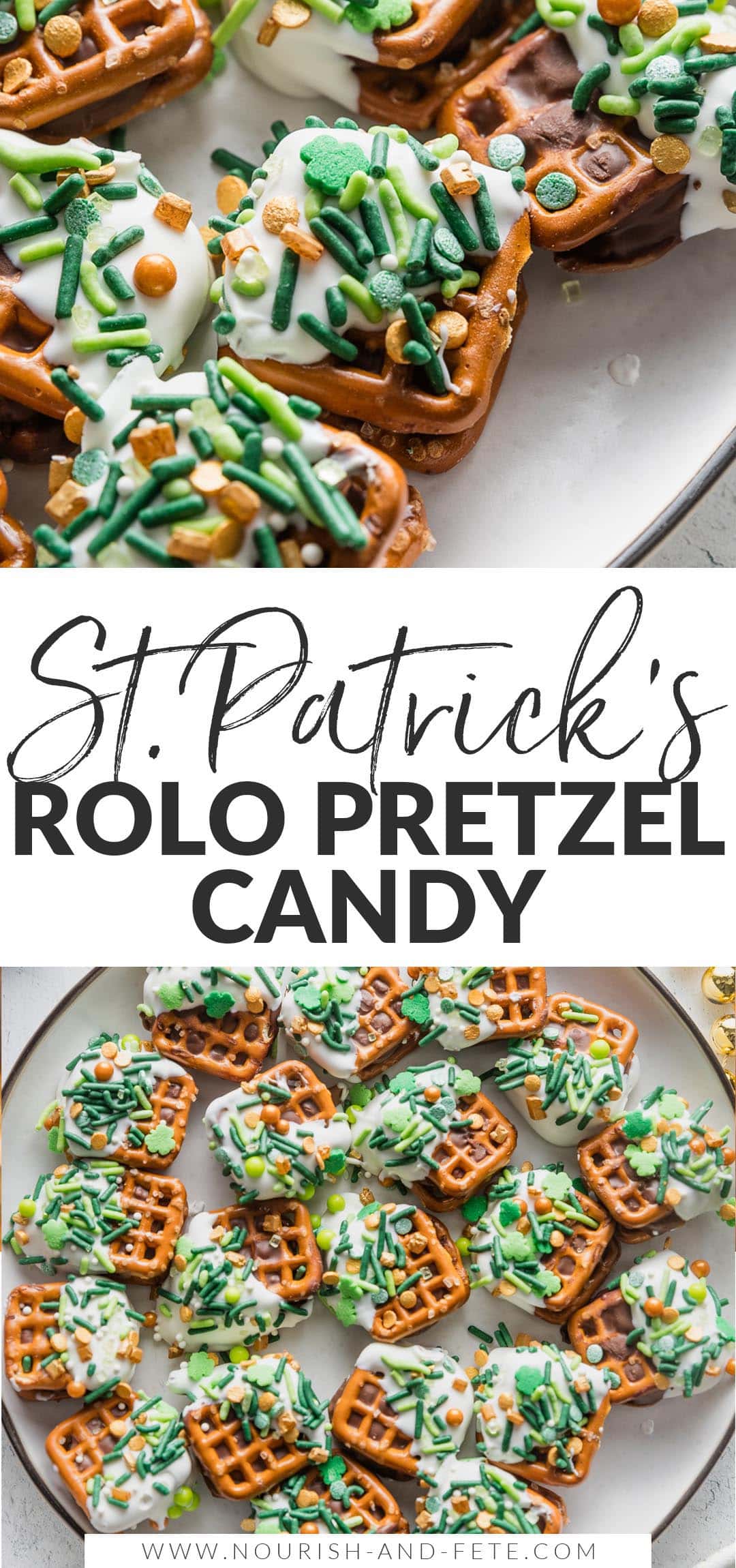 St. Patrick's Day Rolo Pretzel Candy - Nourish and Fete
