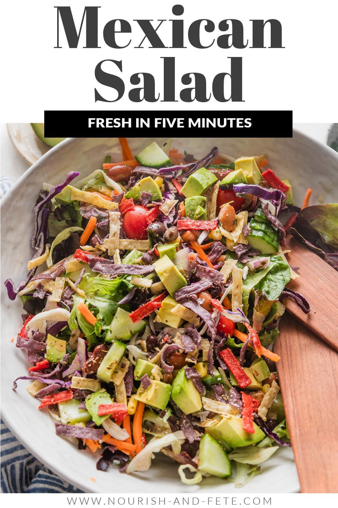Everyday Mexican Salad - Nourish and Fete