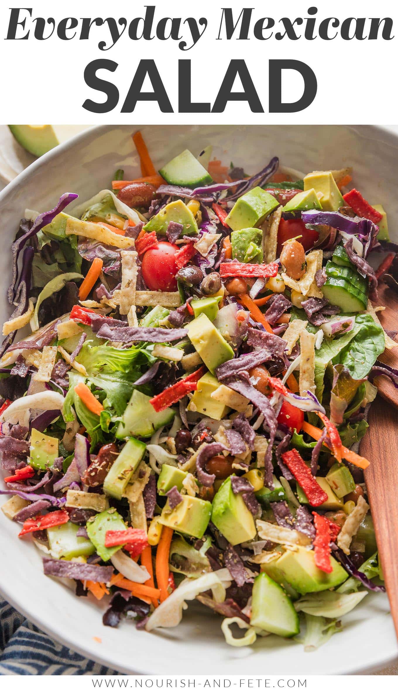 Everyday Mexican Salad - Nourish and Fete