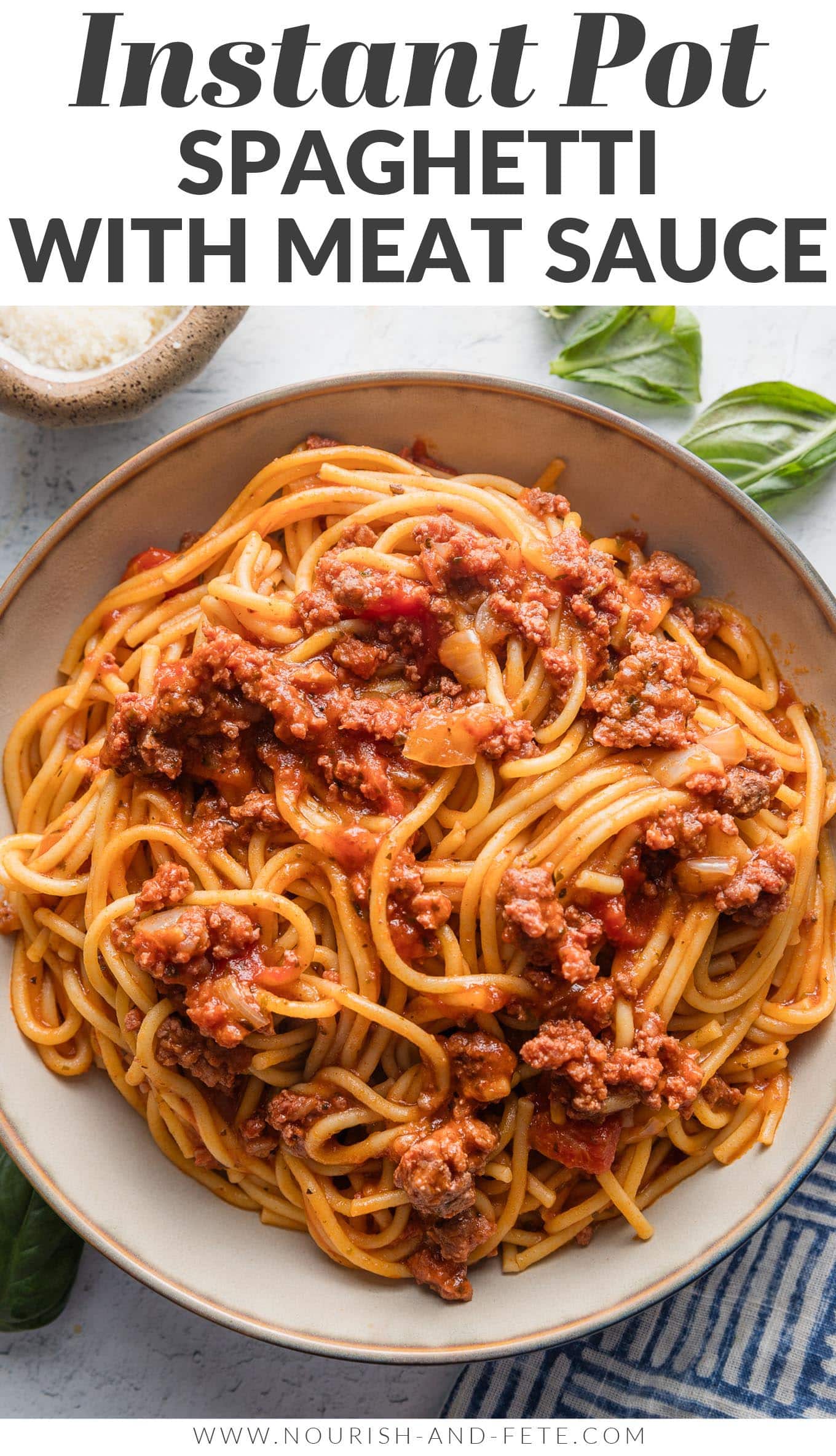 Instant Pot Spaghetti with Meat Sauce - Nourish and Fete