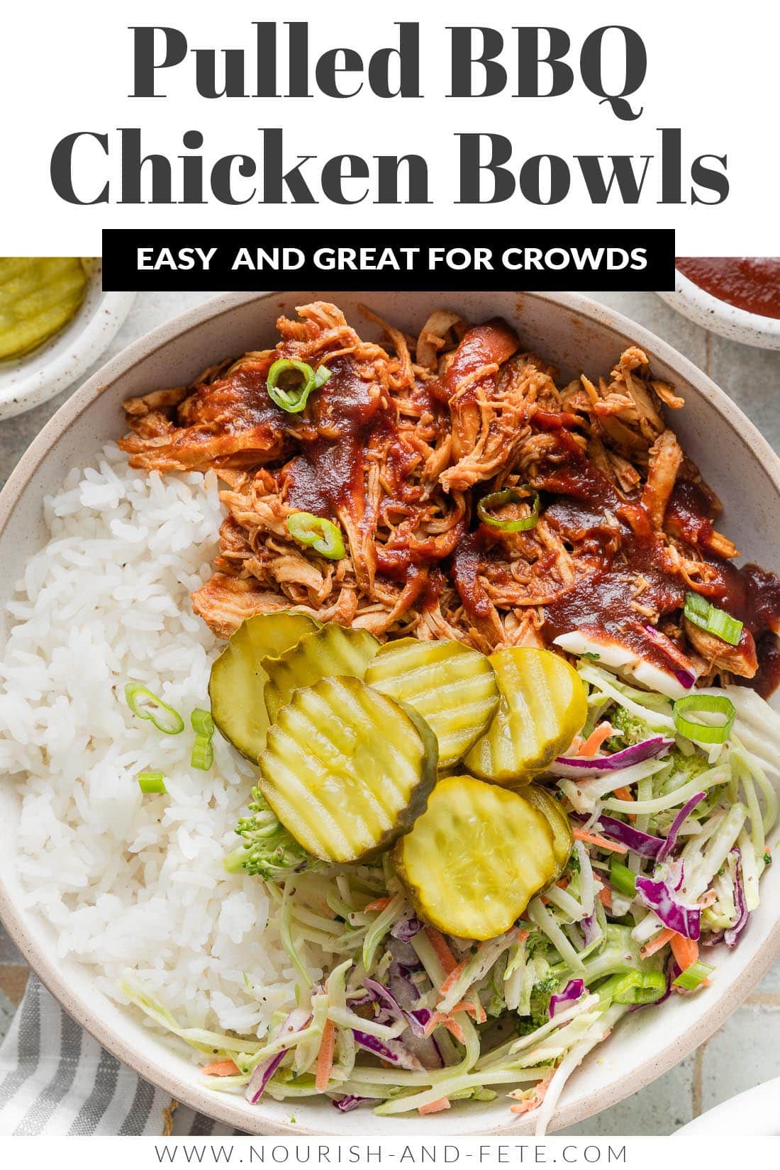 Pulled BBQ Chicken Bowls - Nourish and Fete