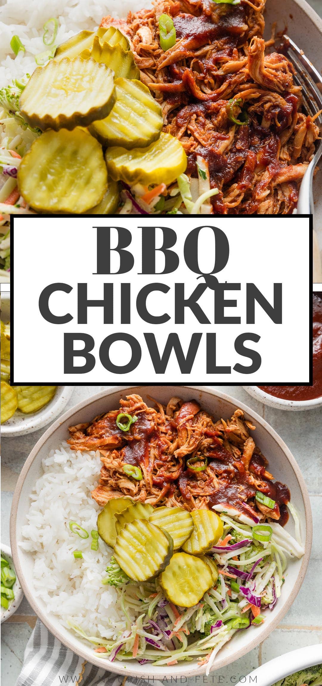 Pulled BBQ Chicken Bowls - Nourish and Fete