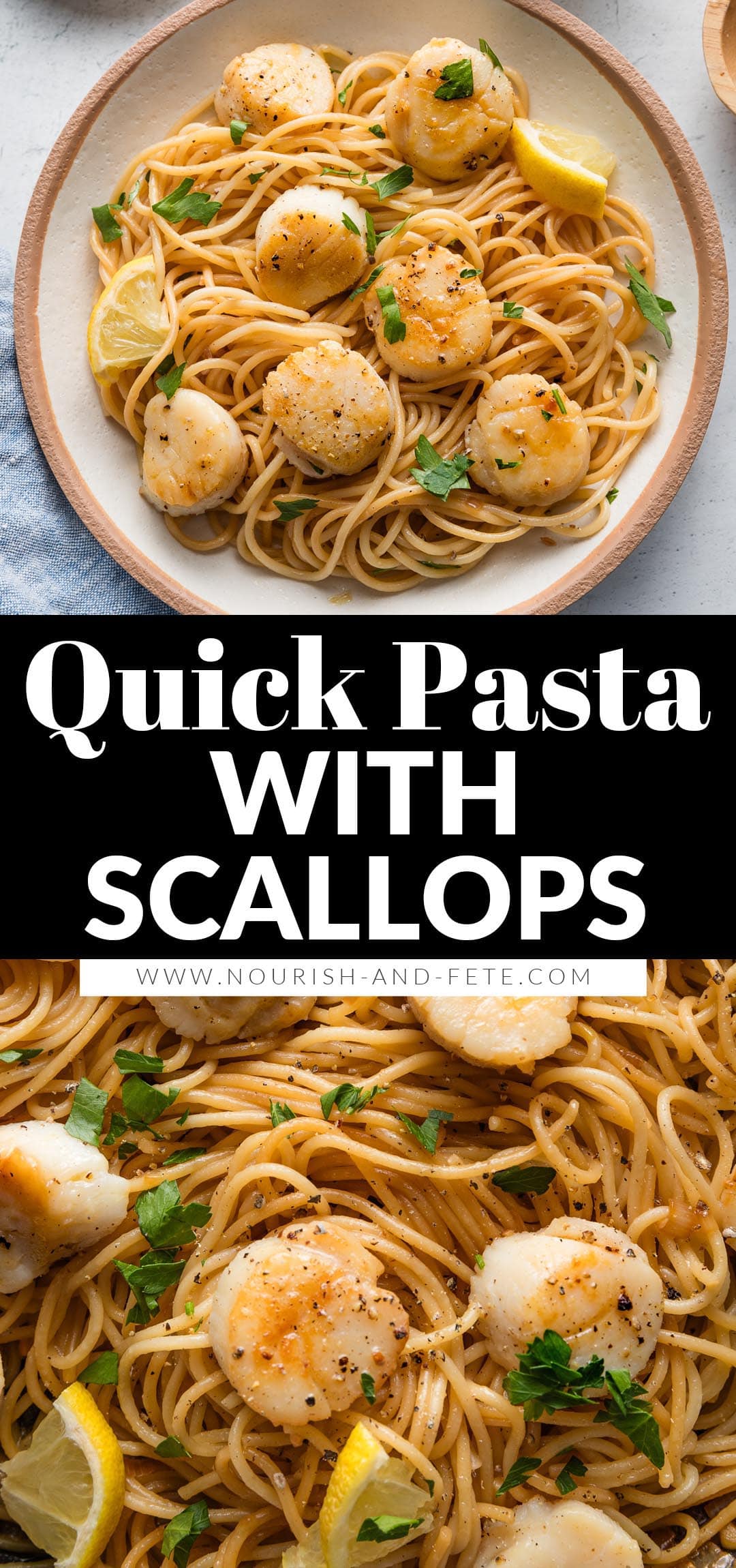 Quick Scallops with Pasta - Nourish and Fete