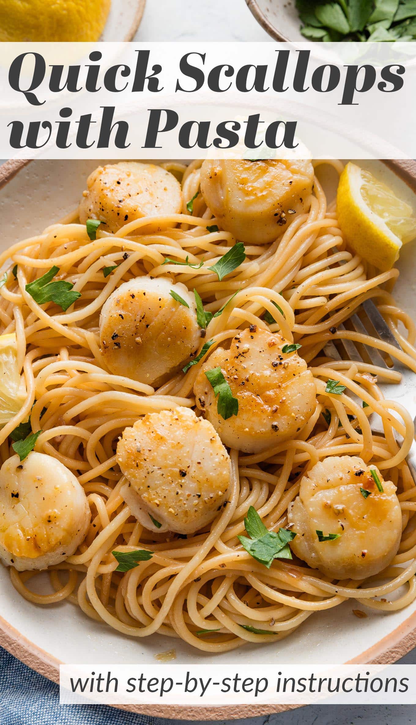 Quick Scallops with Pasta - Nourish and Fete